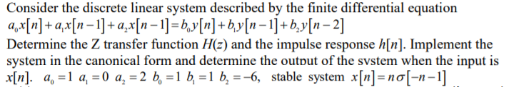 Solved Consider the discrete linear system described by the | Chegg.com