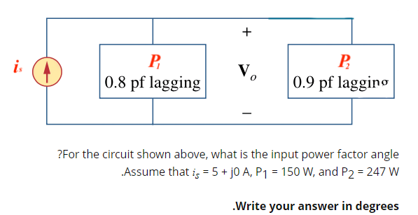 Solved is P 0.8 pf lagging Vo P 0.9 pf lagging ?For the | Chegg.com