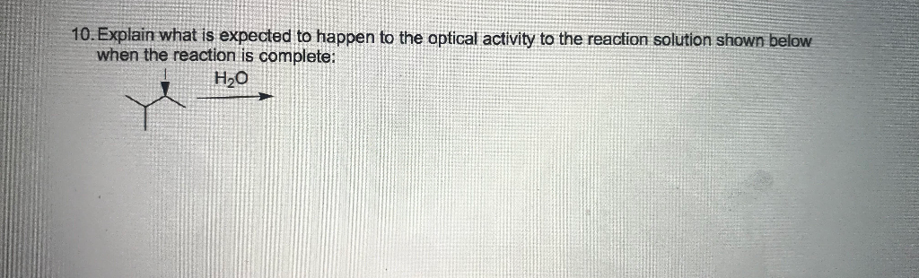 Solved 10. Explain what is expected to happen to the optical | Chegg.com