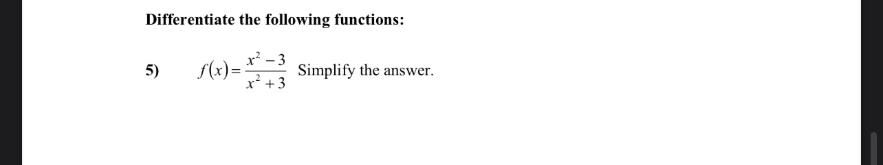 Solved Differentiate the following functions: 5) | Chegg.com