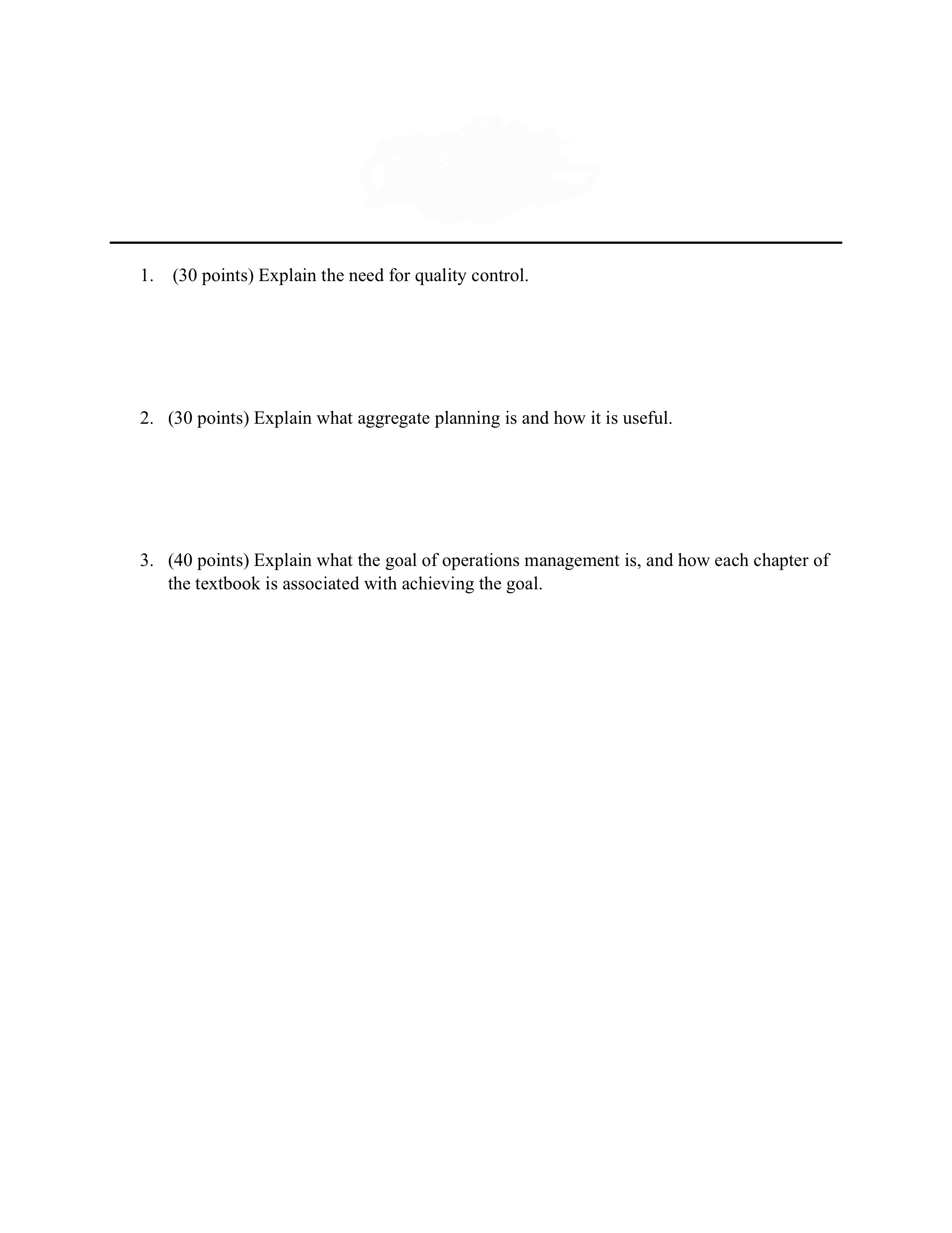 Solved (30 points) Explain the need for quality | Chegg.com Solved (30 points) Explain the need for quality | Chegg.com