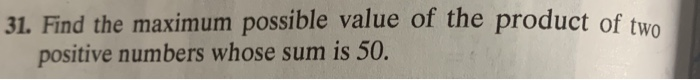 Solved 31. Find the maximum possible value of the product of | Chegg.com