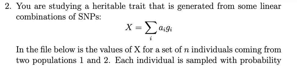 Solved 2. You are studying a heritable trait that is | Chegg.com
