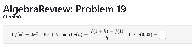 Solved AlgebraReview: Problem 19 (1 point) Let f(x)=2x2+5x+5 | Chegg.com