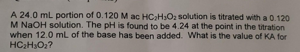 Solved A 24.0 mL portion of 0.120M ac HC2H3O2 solution is | Chegg.com