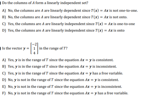 Solved Do the columns of A form a linearly independent set? | Chegg.com