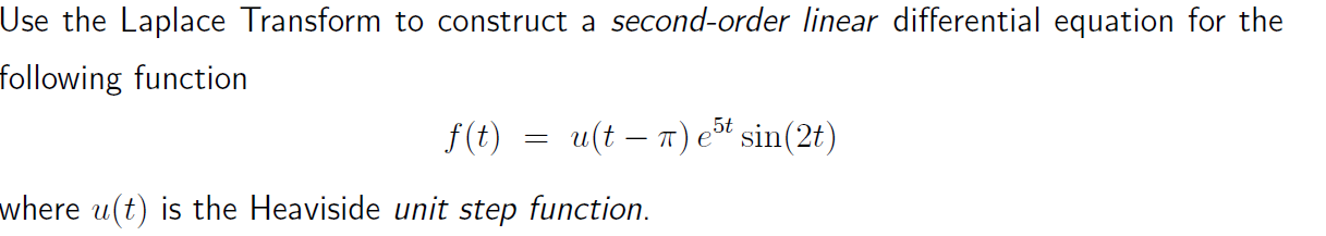 Solved Use the Laplace Transform to construct a second-order | Chegg.com