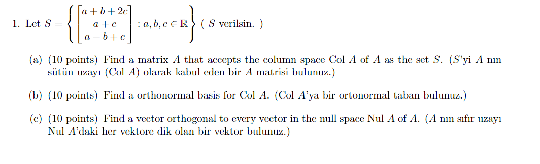 Solved 1. Let S = a+b+ 2c a+c a - b+c : a,b,cER (S verilsin. | Chegg.com