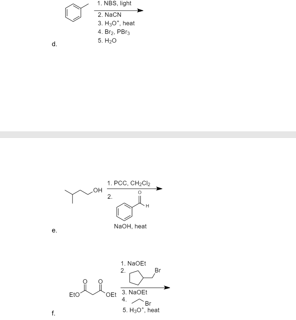 Solved 1. NBS, light 2. NaCN 3. H307, heat 4. Br2, PBr3 5. | Chegg.com