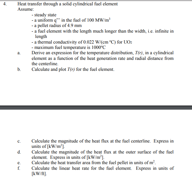Solved 4. Heat transfer through a solid cylindrical fuel | Chegg.com