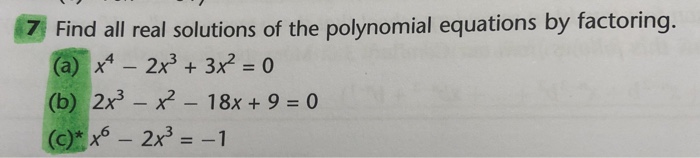 Solved Find all real solutions of the polynomial equations | Chegg.com