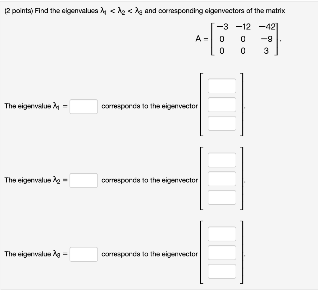 Solved 2 Points Find The Eigenvalues λ1 