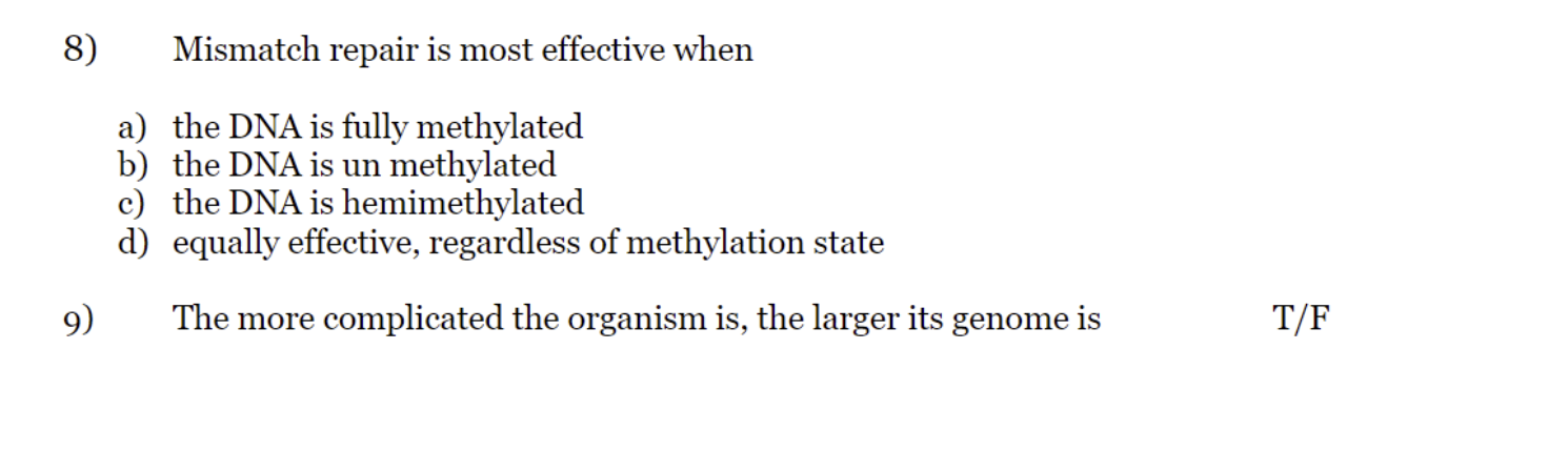 Solved Mismatch repair is most effective whena) ﻿the DNA is | Chegg.com