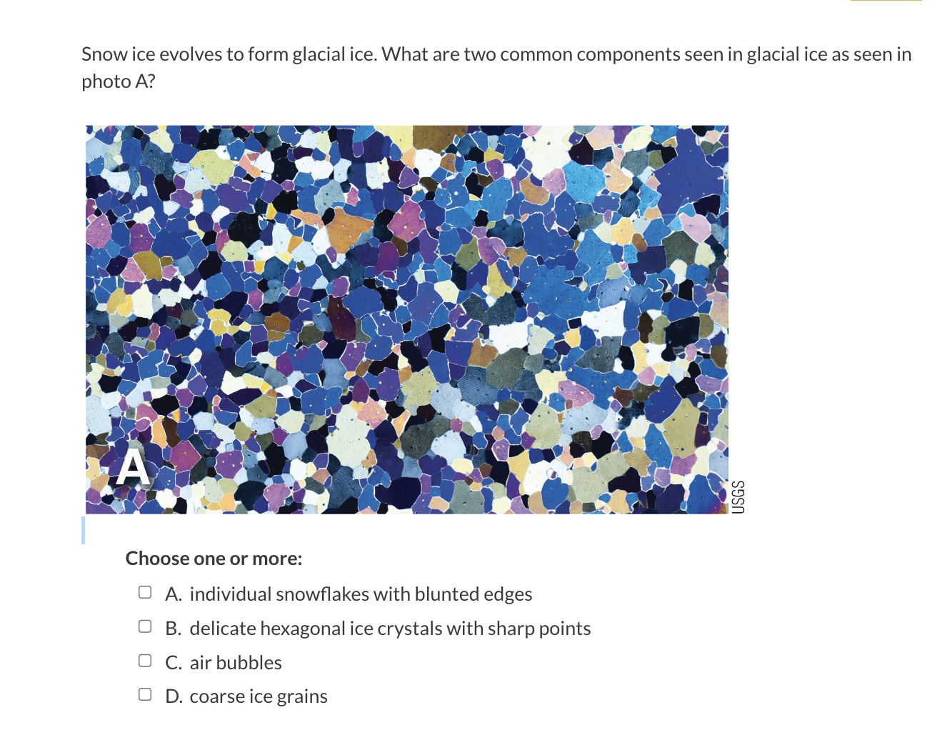 Solved Snow ice evolves to form glacial ice. What are two | Chegg.com