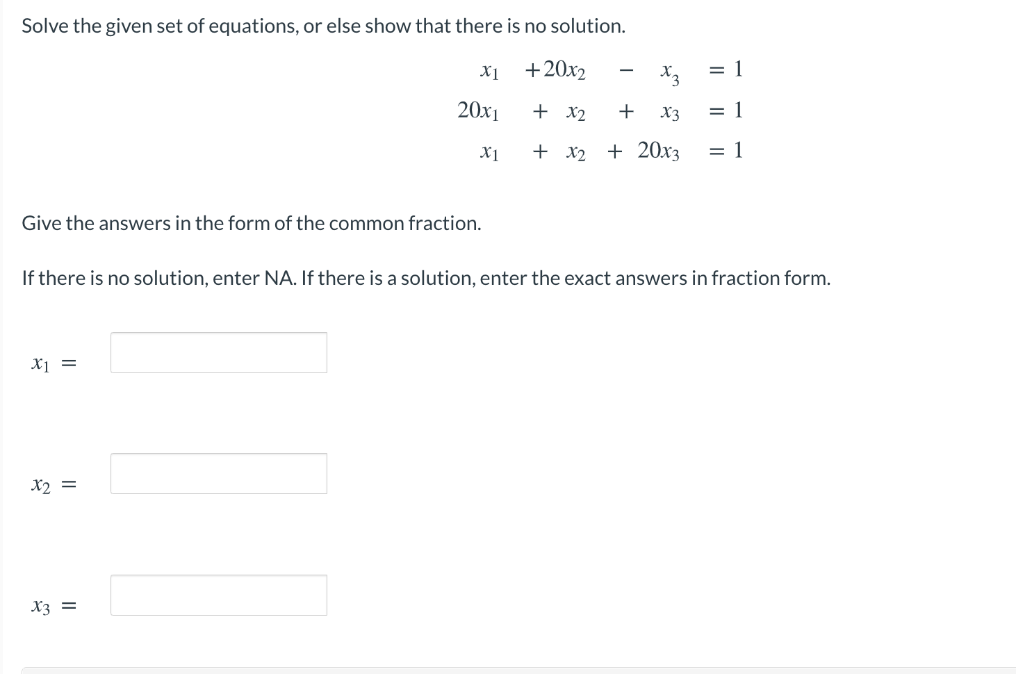 Solved Solve the given set of equations, or else show that | Chegg.com