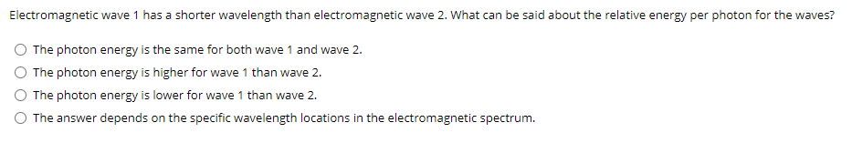 Solved Electromagnetic wave 1 has a shorter wavelength than | Chegg.com