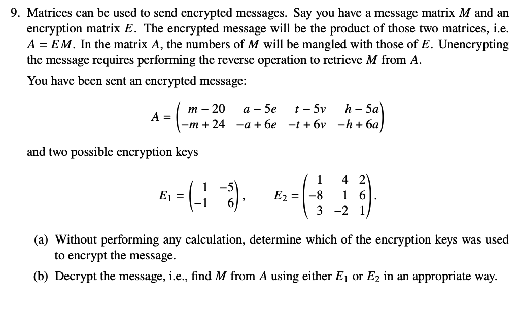 Solved 9. Matrices can be used to send encrypted messages. | Chegg.com