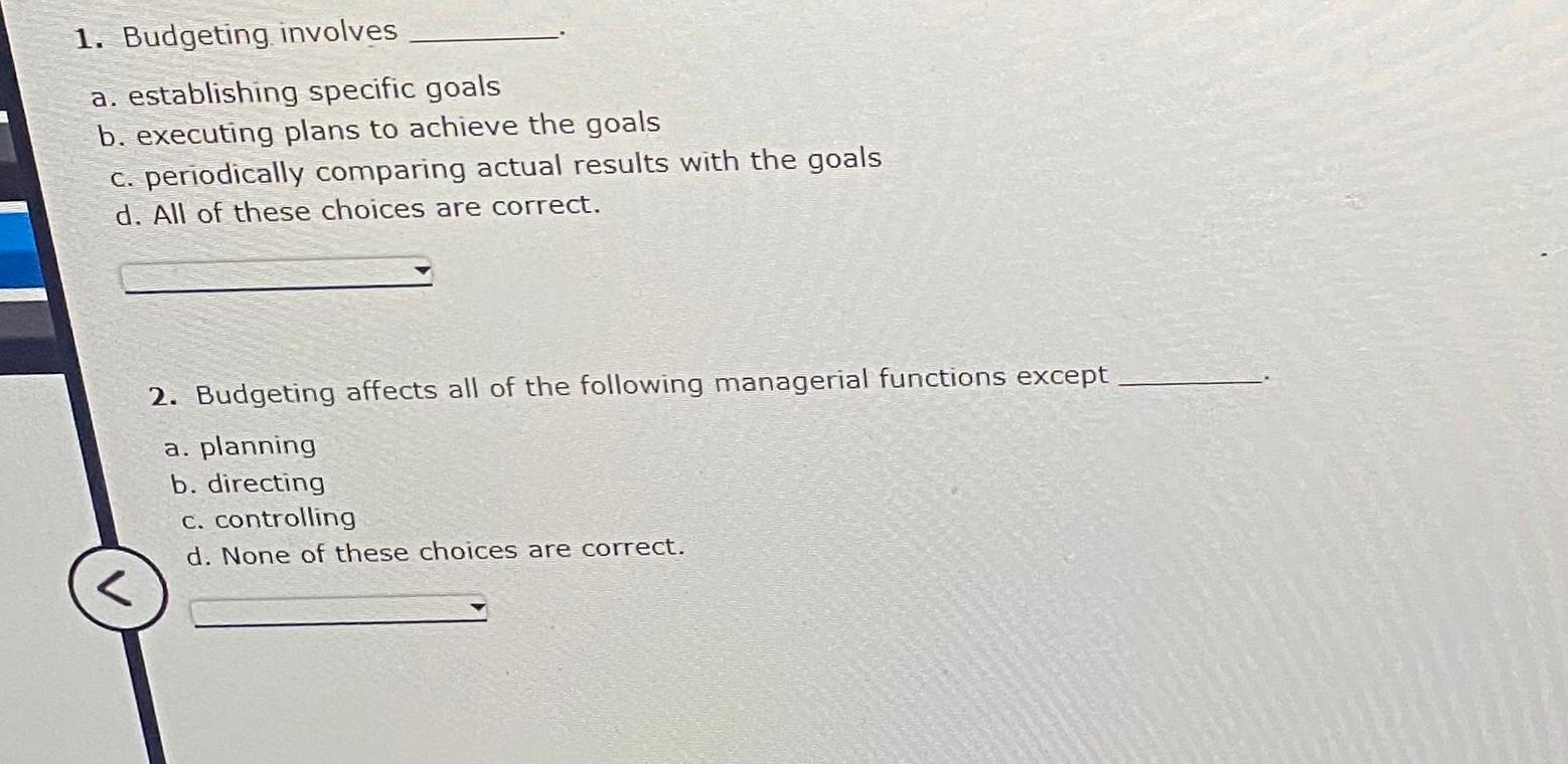 Solved 1. Budgeting involves a. establishing specific goals | Chegg.com
