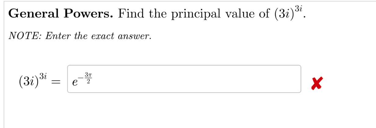 Solved General Powers. Find the principal value of (3i)3i. | Chegg.com