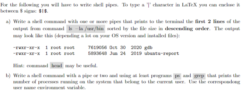 Solved For the following you will have to write shell pipes. | Chegg.com