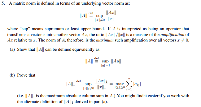 Solved 5. A matrix norm is defined in terms of an underlying | Chegg.com