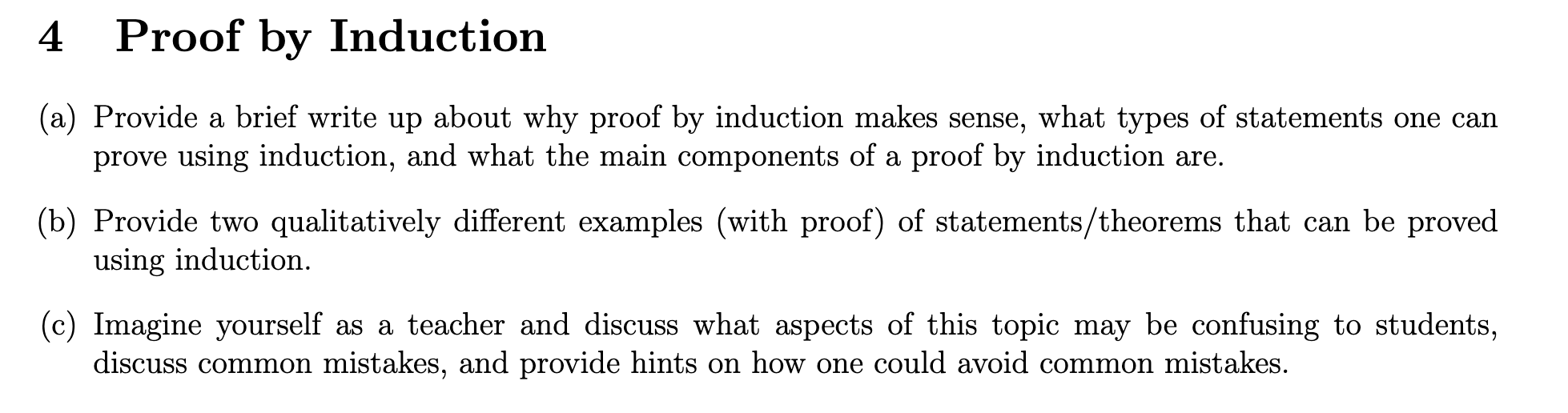 Solved 4 Proof by Induction (a) Provide a brief write up | Chegg.com