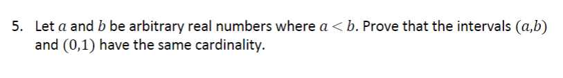 Solved 5. Let a and b be arbitrary real numbers where a 〈 b. | Chegg.com