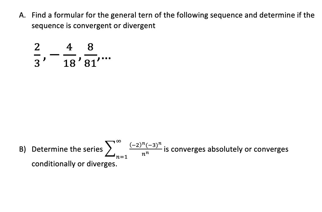 Solved A. Find a formular for the general tern of the | Chegg.com