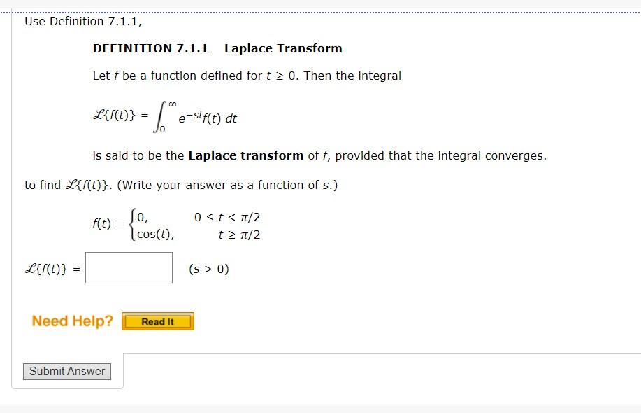 Solved DEFINITION 7.1.1 Laplace Transform Let f be a | Chegg.com