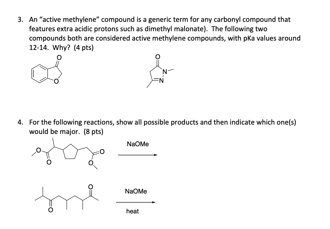 Solved 3. An "active methylene” compound is a generic term | Chegg.com