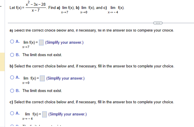 Solved Let f(x)=x−7x2−3x−28. Find a) limx→7f(x), b) | Chegg.com