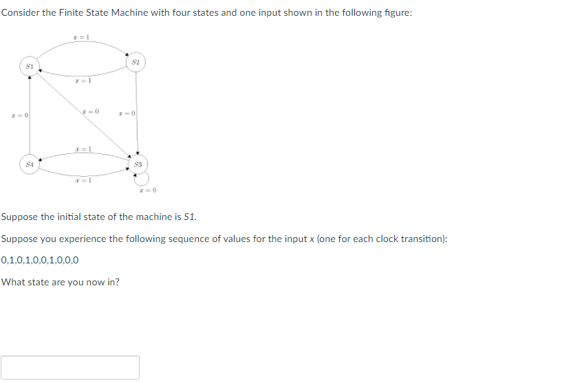 Solved Consider the Finite State Machine with four states | Chegg.com