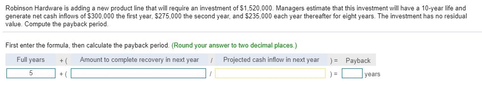 Solved Robinson Hardware is adding a new product line that | Chegg.com