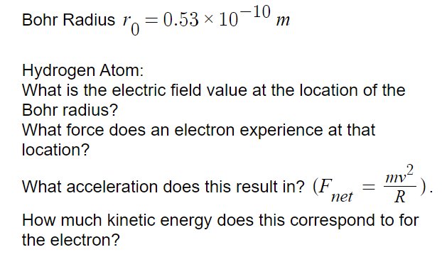 Solved Bohr Radius ro =0.53 x 10-10 m Hydrogen Atom: What is | Chegg.com