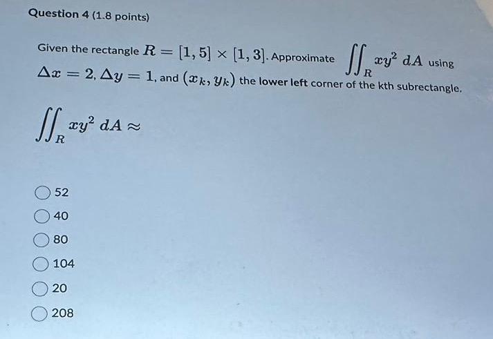 Solved Given the rectangle R=[1,5]×[1,3]. Approximate | Chegg.com