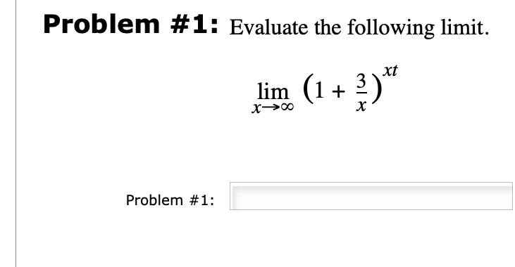 Solved Problem #1: Evaluate the following limit. Problem #1: | Chegg.com