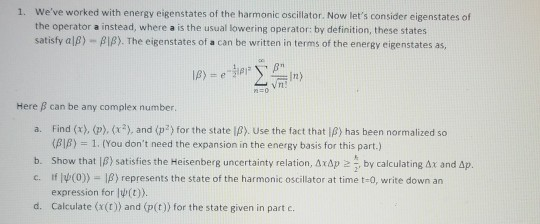 Solved We've worked with energy eigenstates of the harmonic | Chegg.com