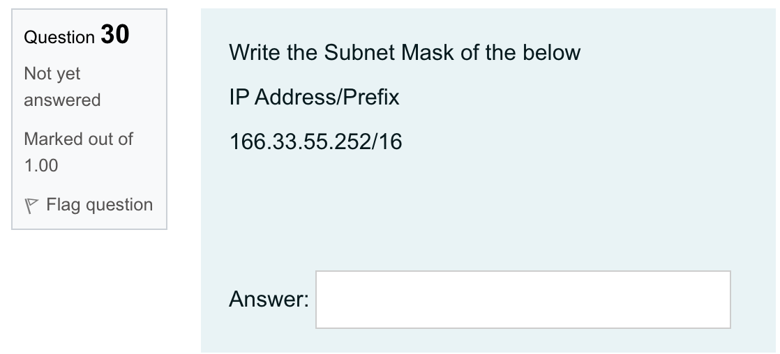 Solved Question 29 Write the Subnet Mask of the below Not | Chegg.com