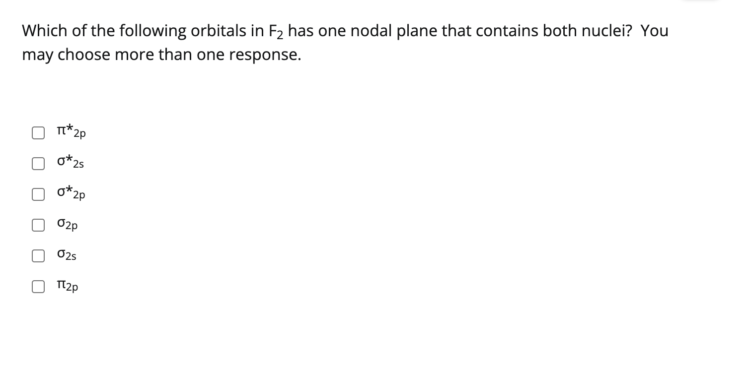 Solved Which of the following orbitals in F2 has one nodal | Chegg.com