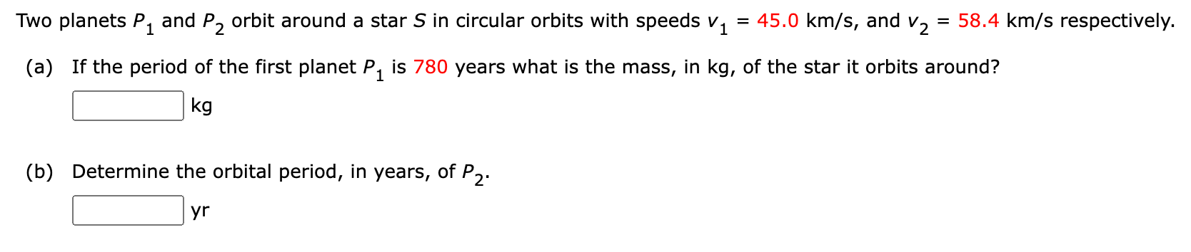 Solved Two planets P1 and P2 orbit around a star S in | Chegg.com
