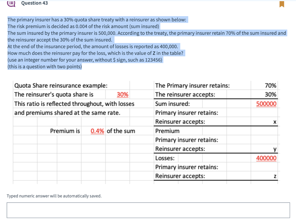 Solved The primary insurer has a 30% quota share treaty with | Chegg.com