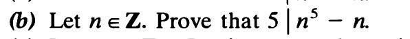 Solved (b) Let n∈Z. Prove that 5∣n5−n. | Chegg.com