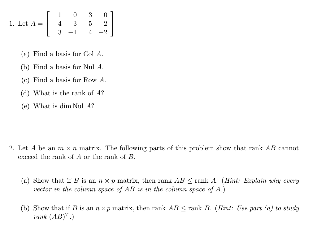 Solved 1. Let A3-52 3 -1 4-2 (a) Find a basis for Col A (b) | Chegg.com