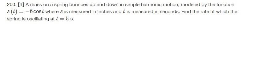 Solved 200. [T] A mass on a spring bounces up and down in | Chegg.com