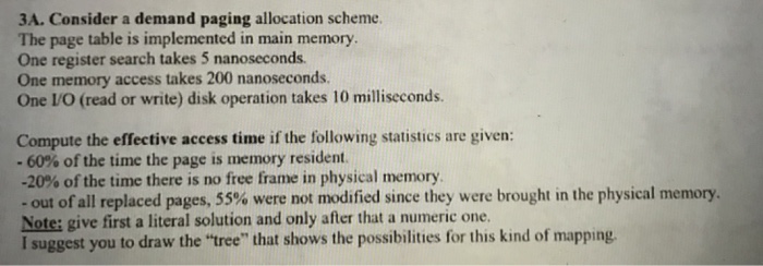 Solved 3A. Consider a demand paging allocation scheme. The | Chegg.com