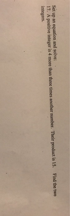 Solved Set up an equation and solve: A positive integer is | Chegg.com