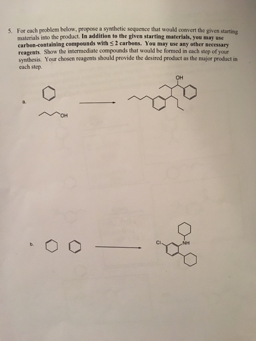 Solved For each problem below, propose a synthetic sequence | Chegg.com
