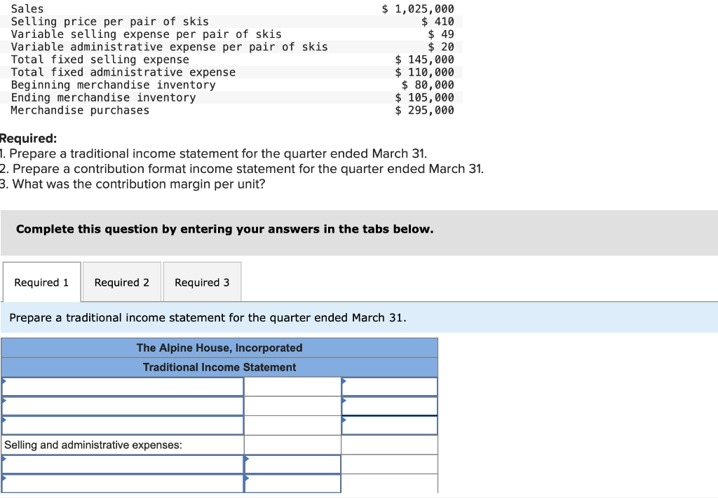 Solved Required: 1. Prepare a traditional income statement | Chegg.com