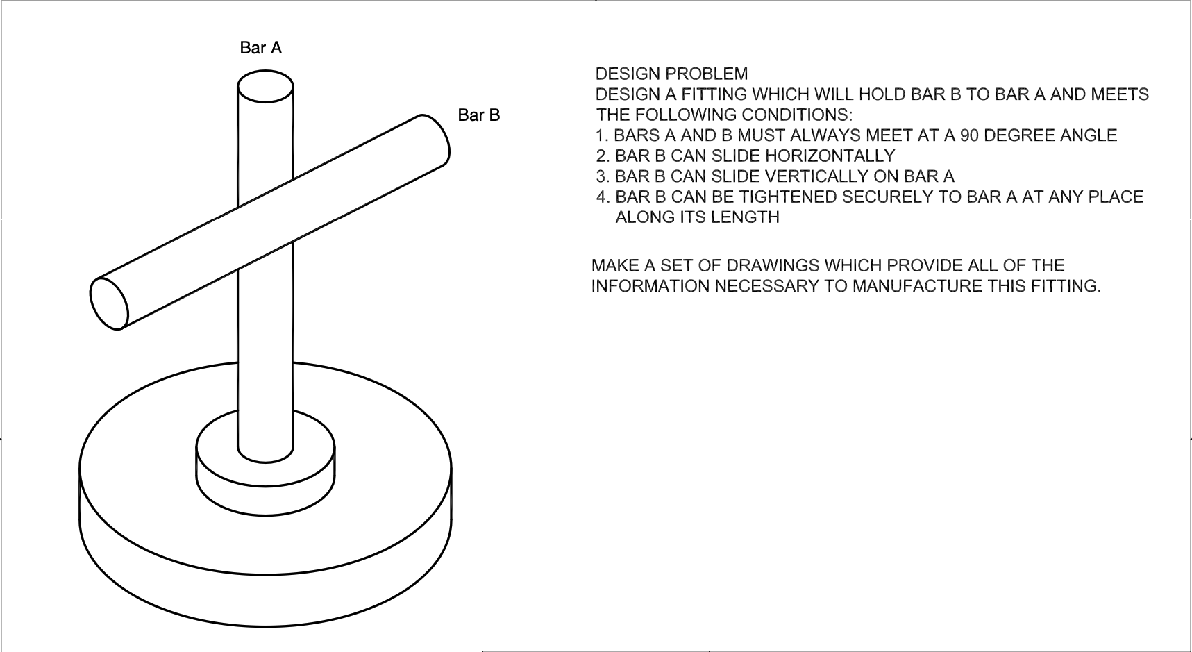 Solved DESIGN PROBLEM DESIGN A FITTING WHICH WILL HOLD BAR B | Chegg.com