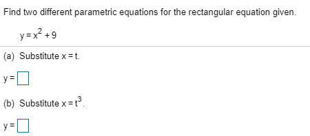 Solved Find two different parametric equations for the | Chegg.com